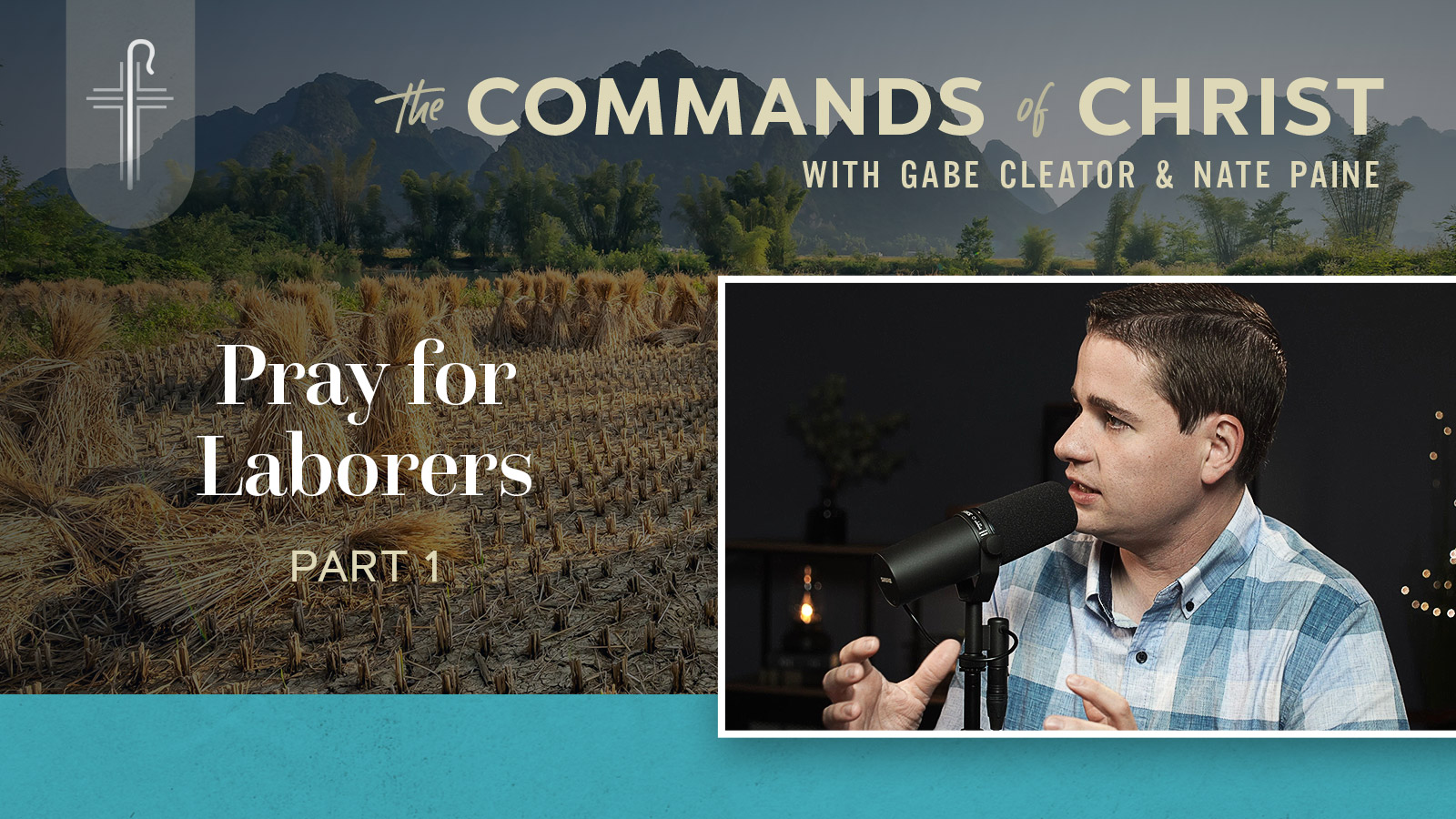 Pray for Laborers — Part 1 - Institute in Basic Life Principles