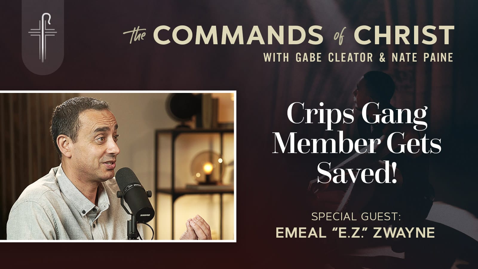 Bonus: "Crips Gang Member Gets Saved!" with Emeal ("E.Z.") Zwayne ...