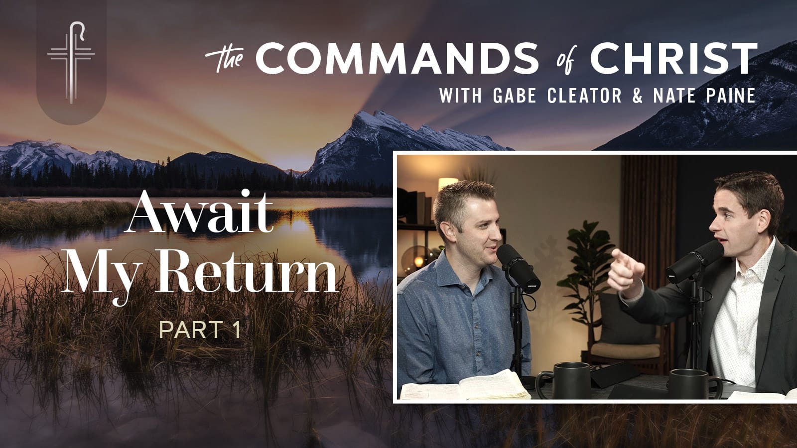 Await My Return: Part 1 - Institute in Basic Life Principles
